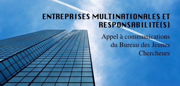 Appel à communications - "Entreprises multinationales et responsabilité ...